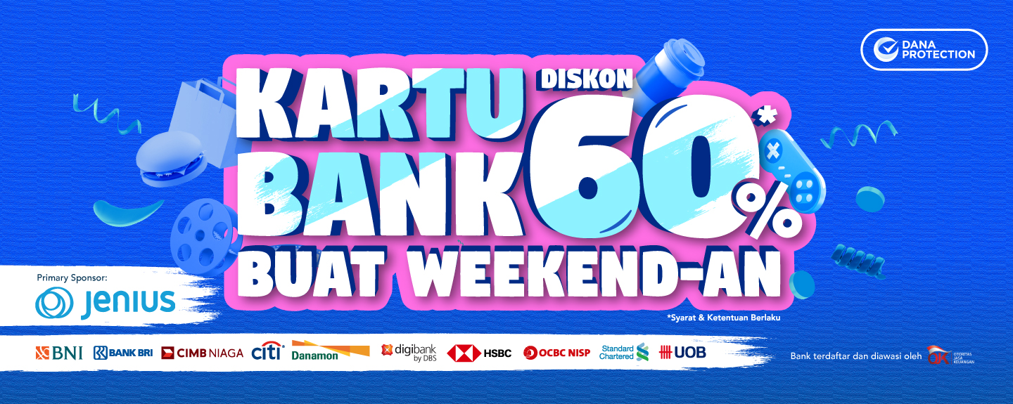 Promo Weekend Diskon 60% Bayar Transaksi Pakai DANA Menggunakan Kartu ...